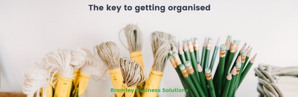 The key to getting organised - Bramley Business Solutions